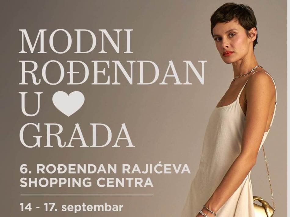 Rajićeva Shopping Center Celebrates 6 Years of Fashion Excellence
