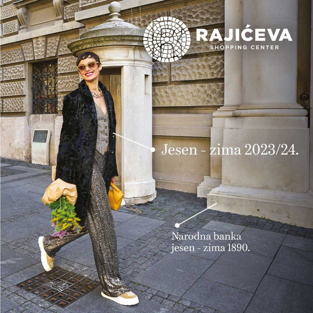 Rajiceva Shopping Center Unveils Timeless Fashion in Belgrade ...